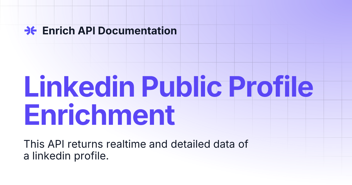 Linkedin Public Profile Enrichment | Enrich API Documentation