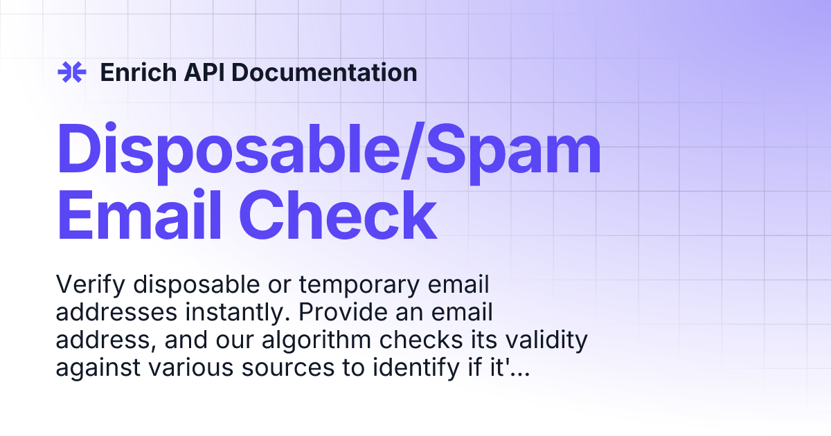Disposable/Spam Email Check | Enrich API Documentation