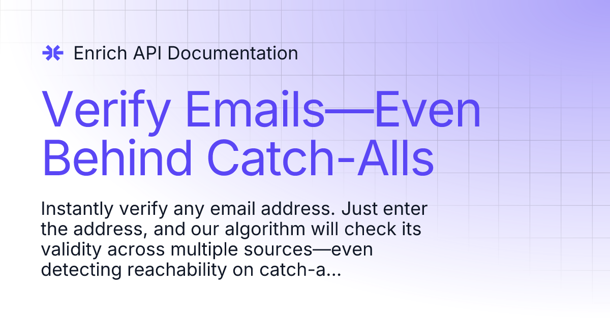 Verify Emails—Even Behind Catch-Alls | Enrich API Documentation